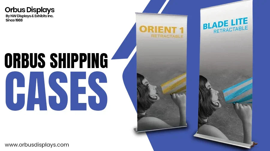 Why Orbus Shipping Cases Are a Smart Pick for Exhibitors – Orbus Displays